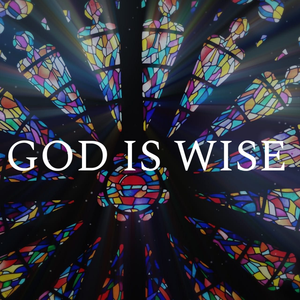 God is Wise - Heritage Presbyterian Church (OPC)