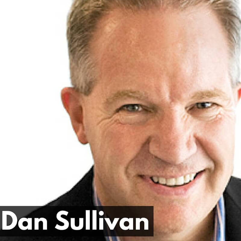 CW 651 FBF – Dan Sullivan – How Entrepreneurs Reach Maximum Potential ...