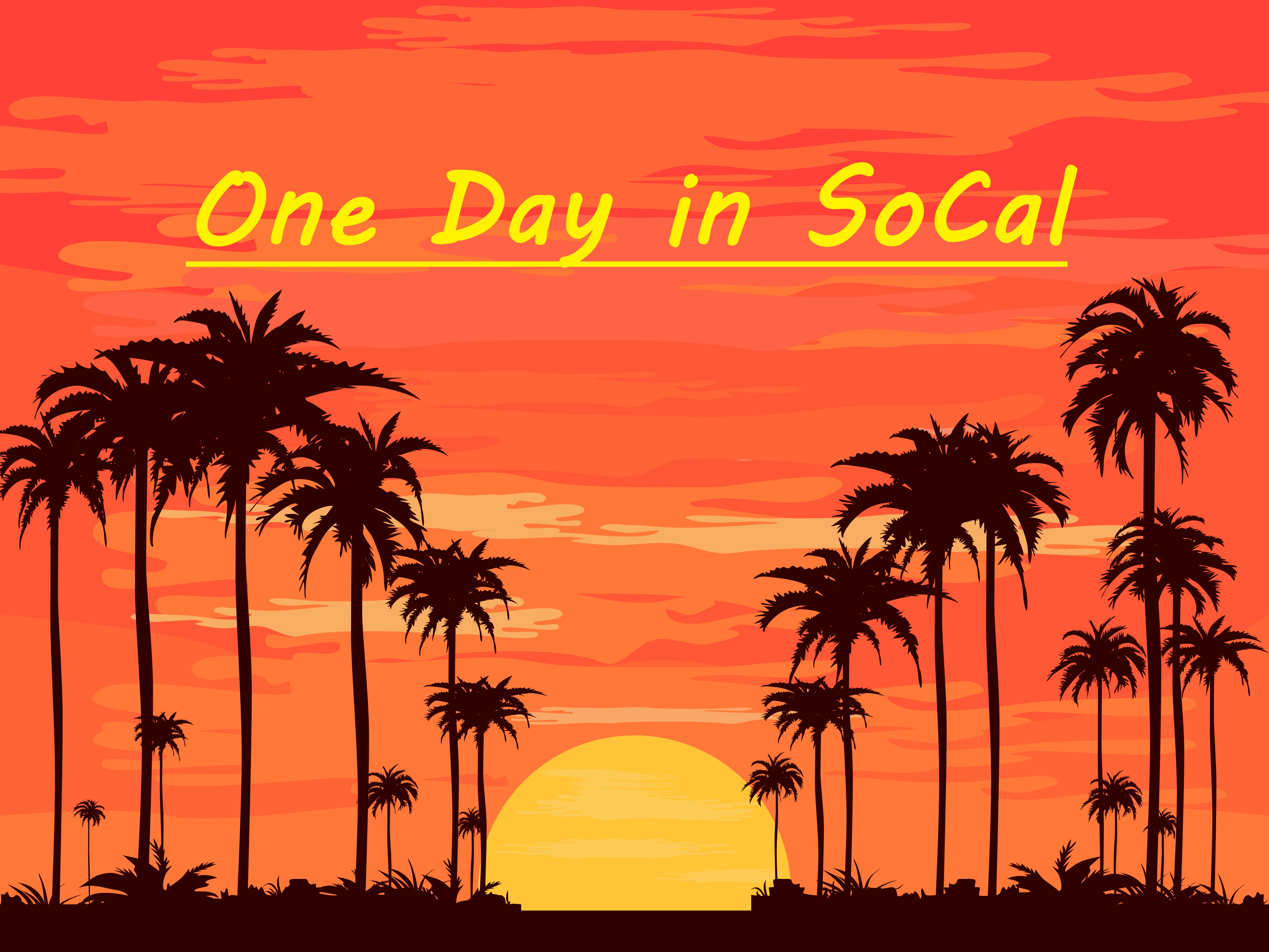 Search One Day In SoCal Search One Day In SoCal