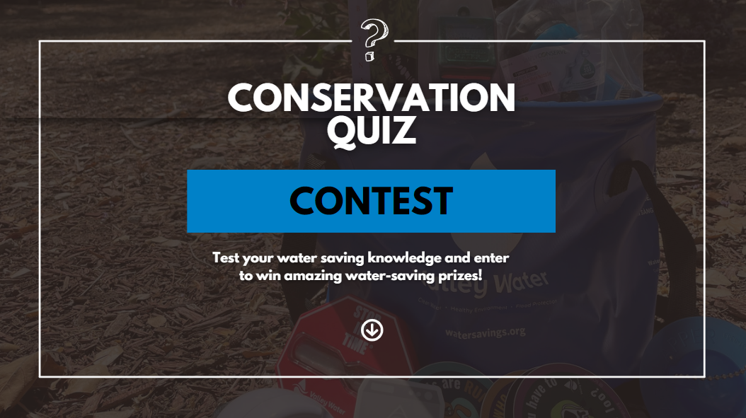 Water Conservation Quiz Contest | Santa Clara Valley Water